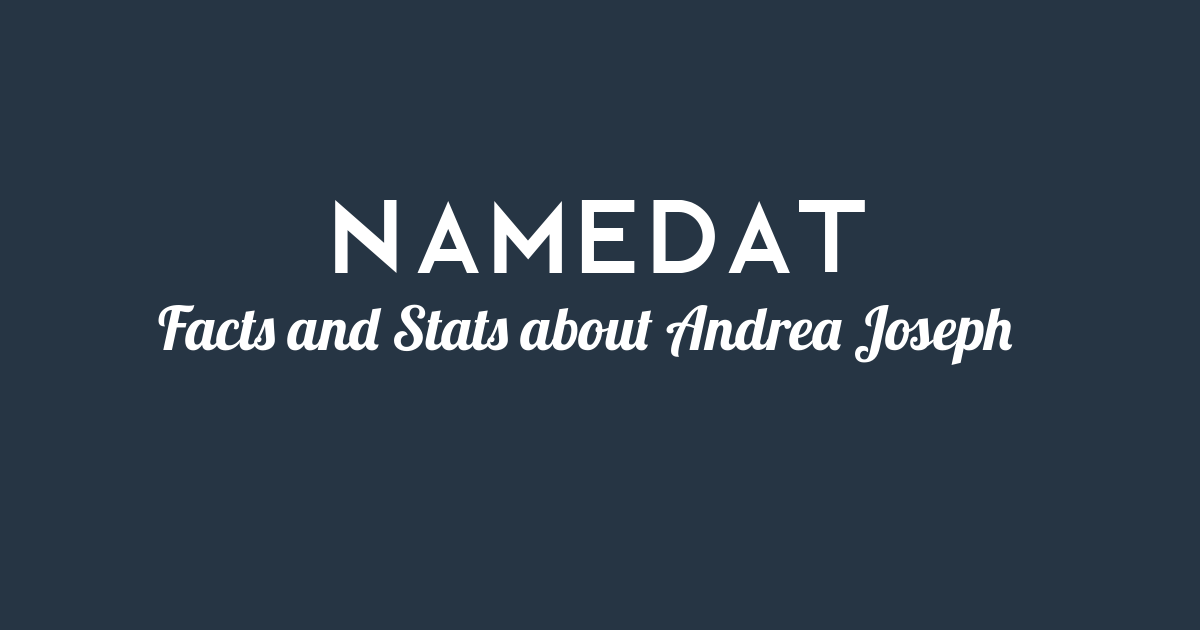 Andrea Joseph: Background Data, Facts, Social Media, Net Worth and more!