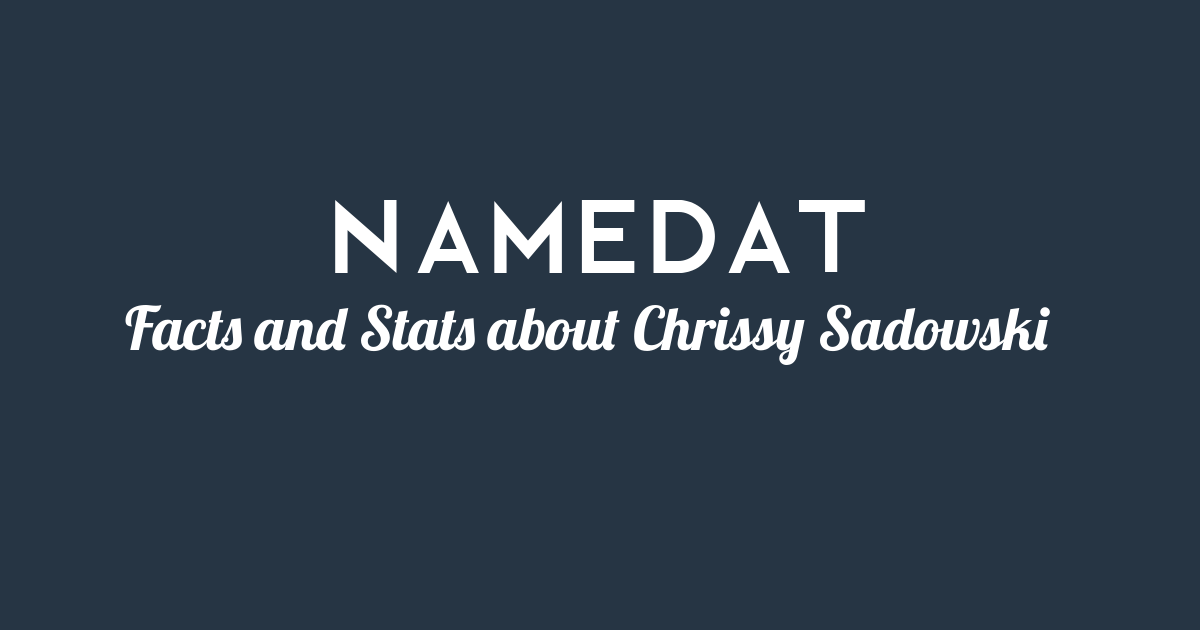 Chrissy Sadowski: Background Data, Facts, Social Media, Net Worth and more!
