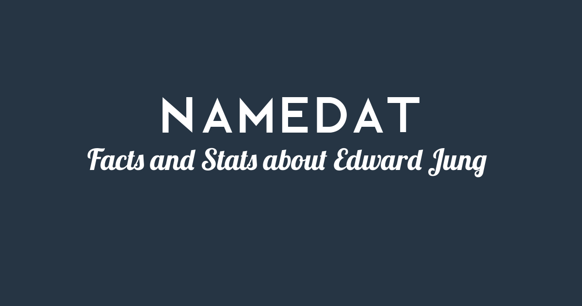 Edward Jung: Background Data, Facts, Social Media, Net Worth and more!