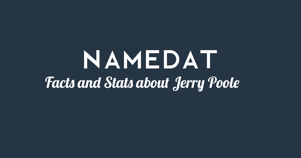 Jerry Poole: Background Data, Facts, Social Media, Net Worth and more!