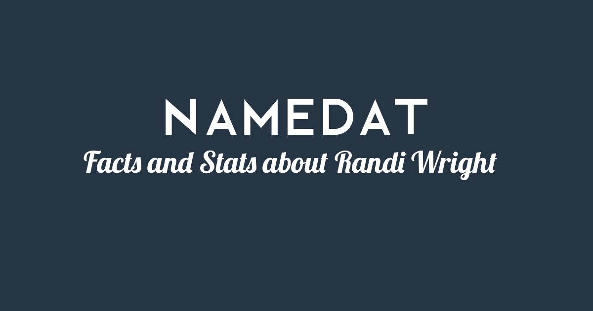 Randi Wright: Background Data, Facts, Social Media, Net Worth and more!