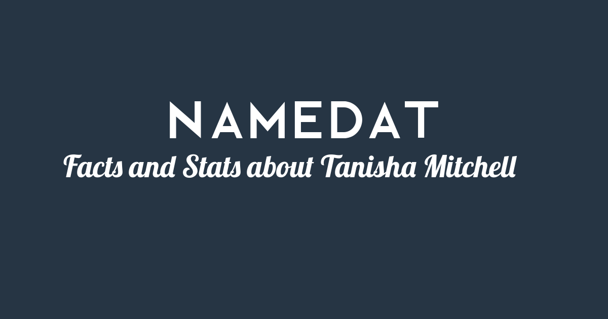 Tanisha Mitchell: Background Data, Facts, Social Media, Net Worth and more!