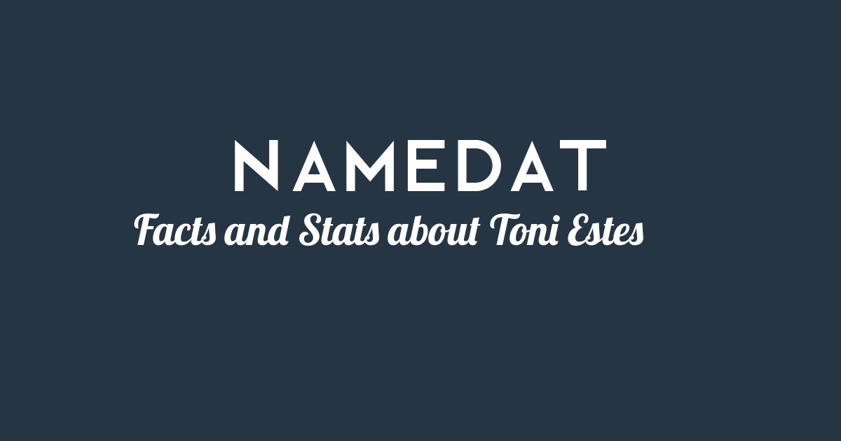 Toni Estes: Background Data, Facts, Social Media, Net Worth and more!